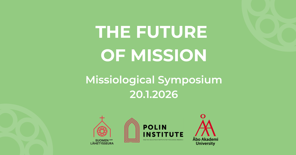 The Future of Mission – Missiological Symposium - Felm